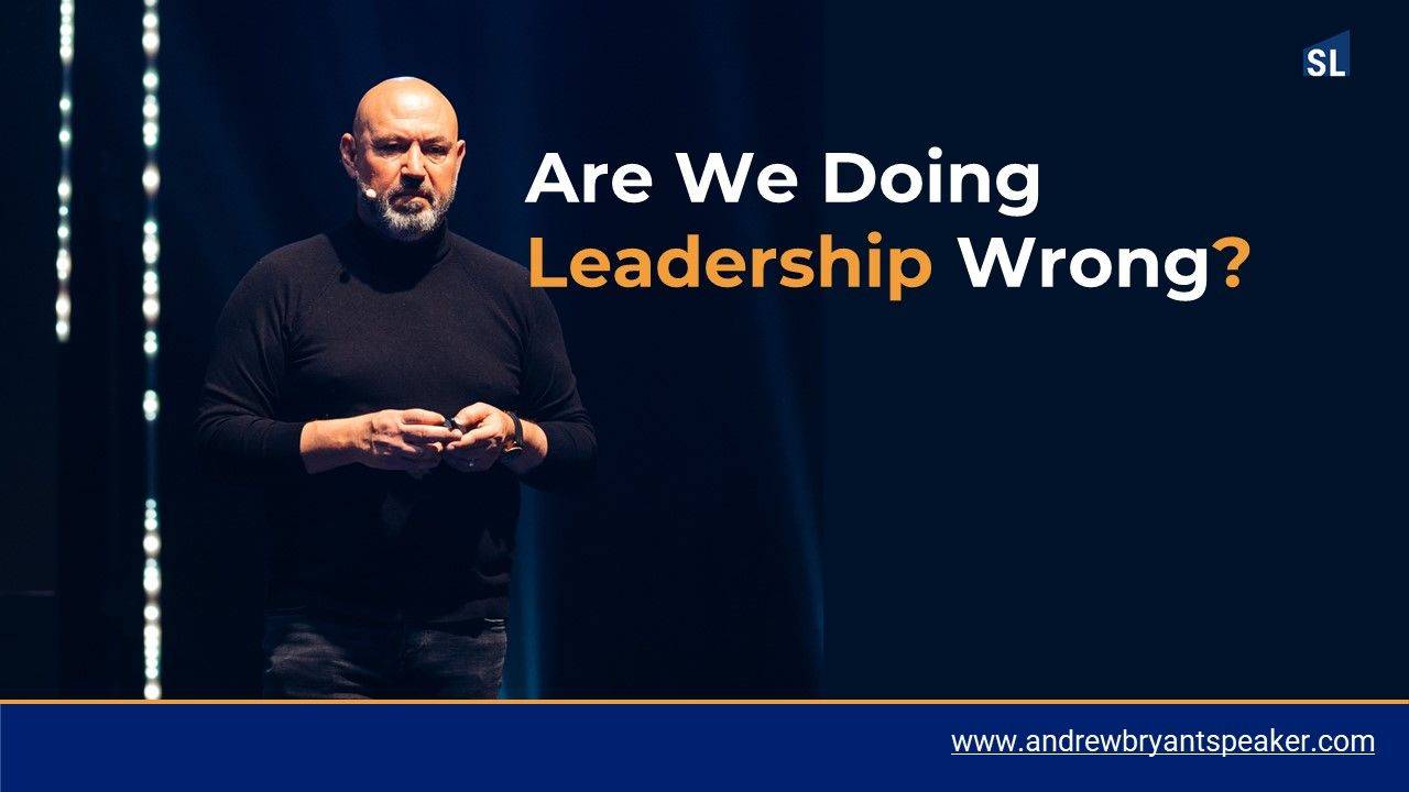 Are We Doing Leadership Wrong?