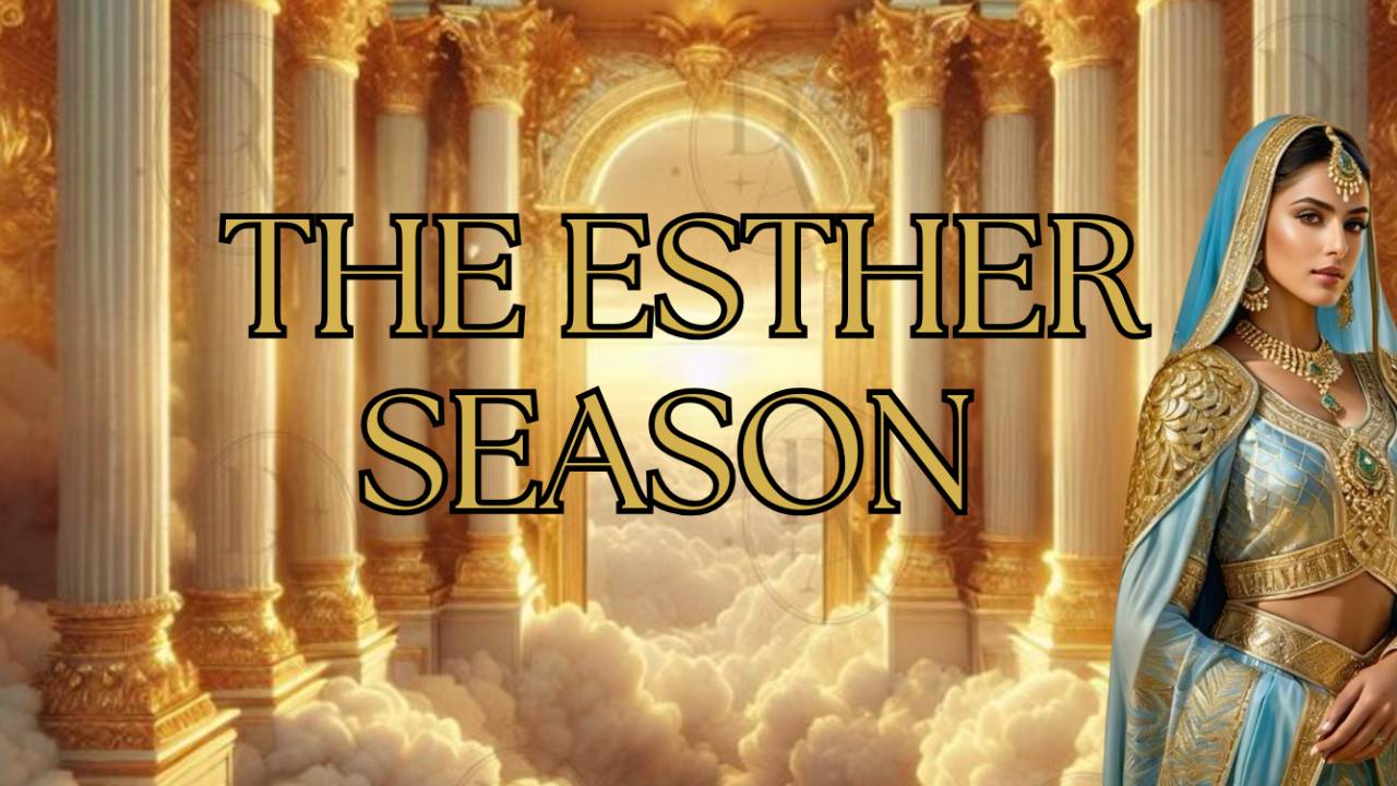 The Esther Season