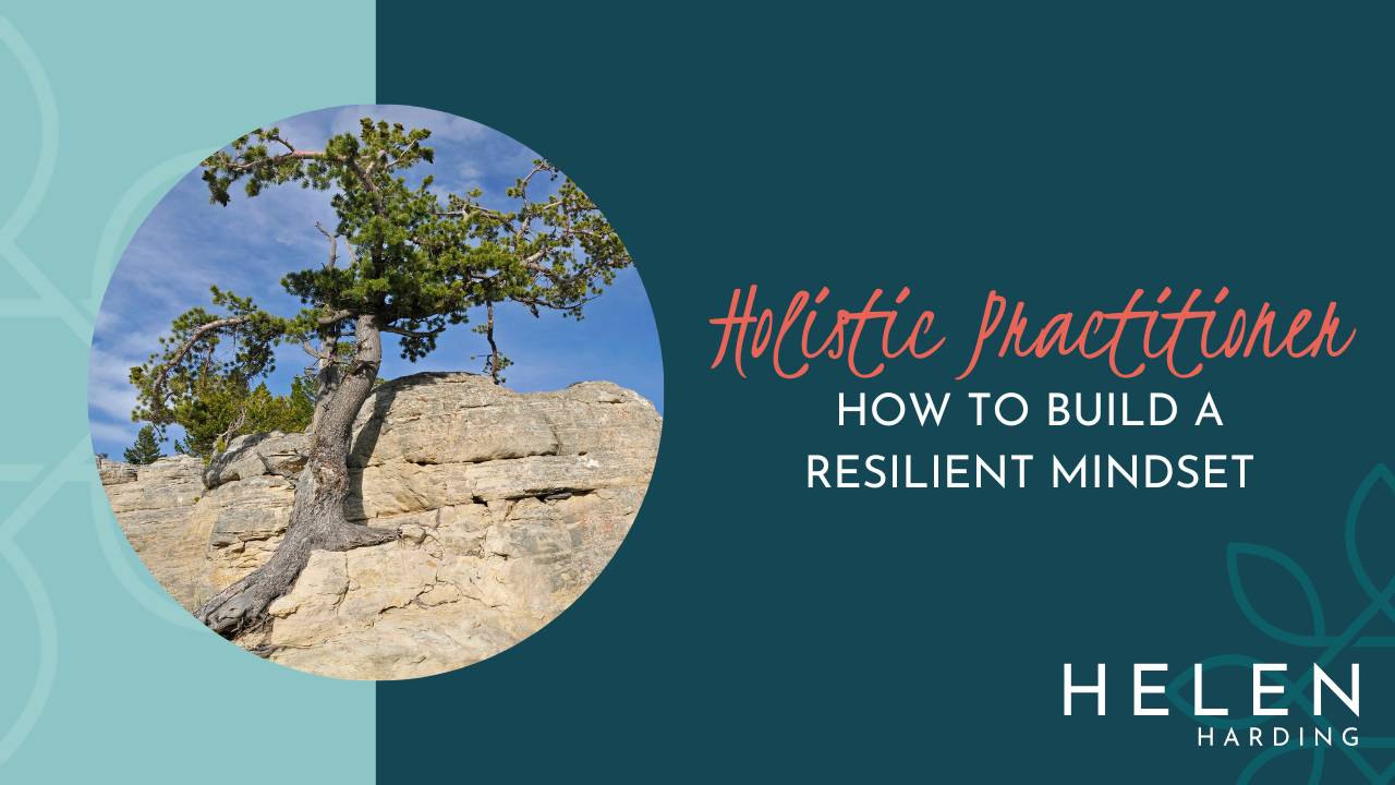How to Build a Resilient Mindset