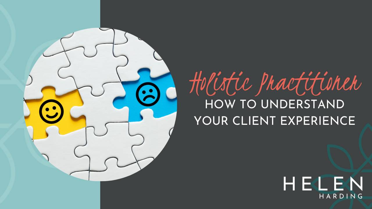 How to Understand Your Client Experience