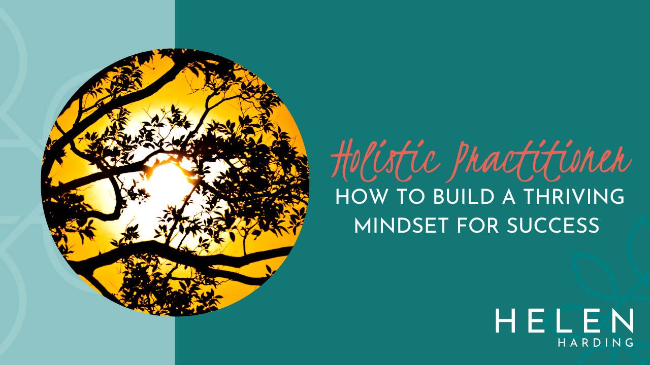 How to Build a Thriving Mindset for Success