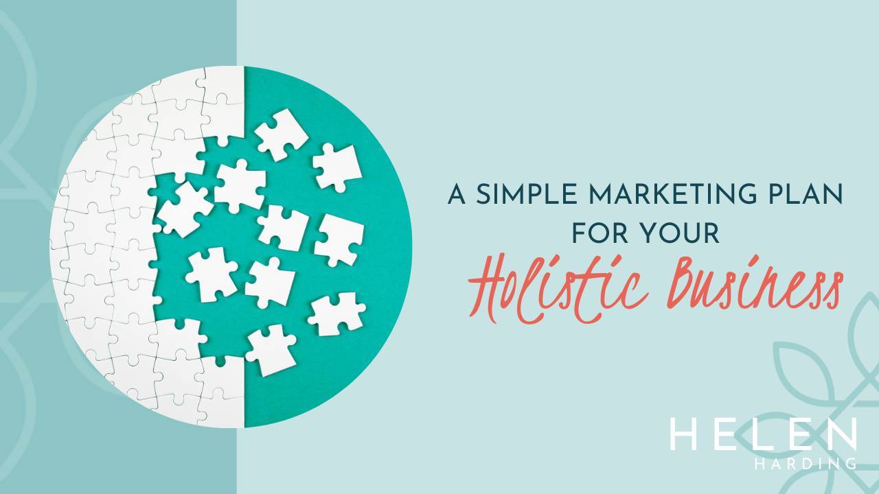 A Simple Marketing Plan for Your Holistic Business
