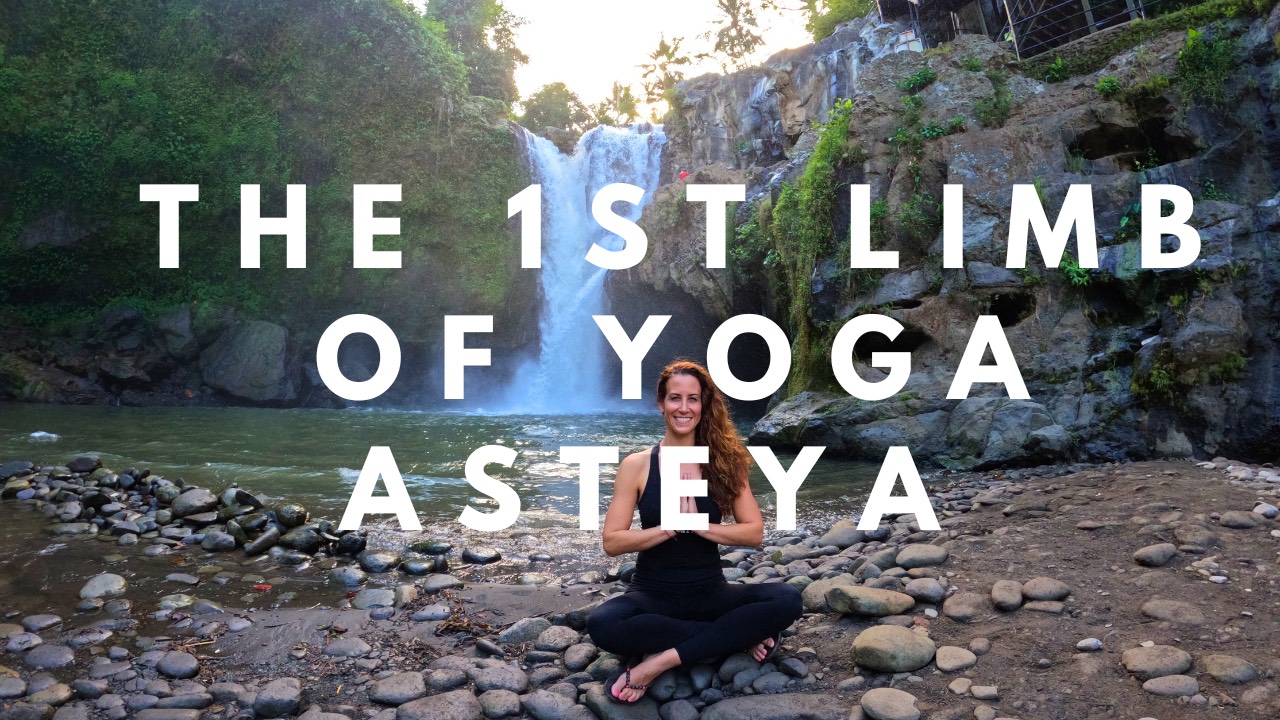 The Yamas - Asteya: Non-Stealing From Yourself & Others