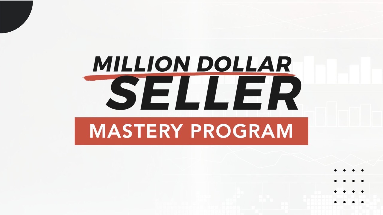 The Million Dollar Seller Mastery Program