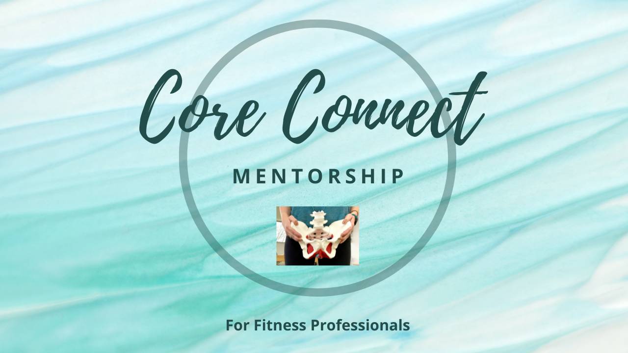 Core Connect Mentorship for Fitness Professionals