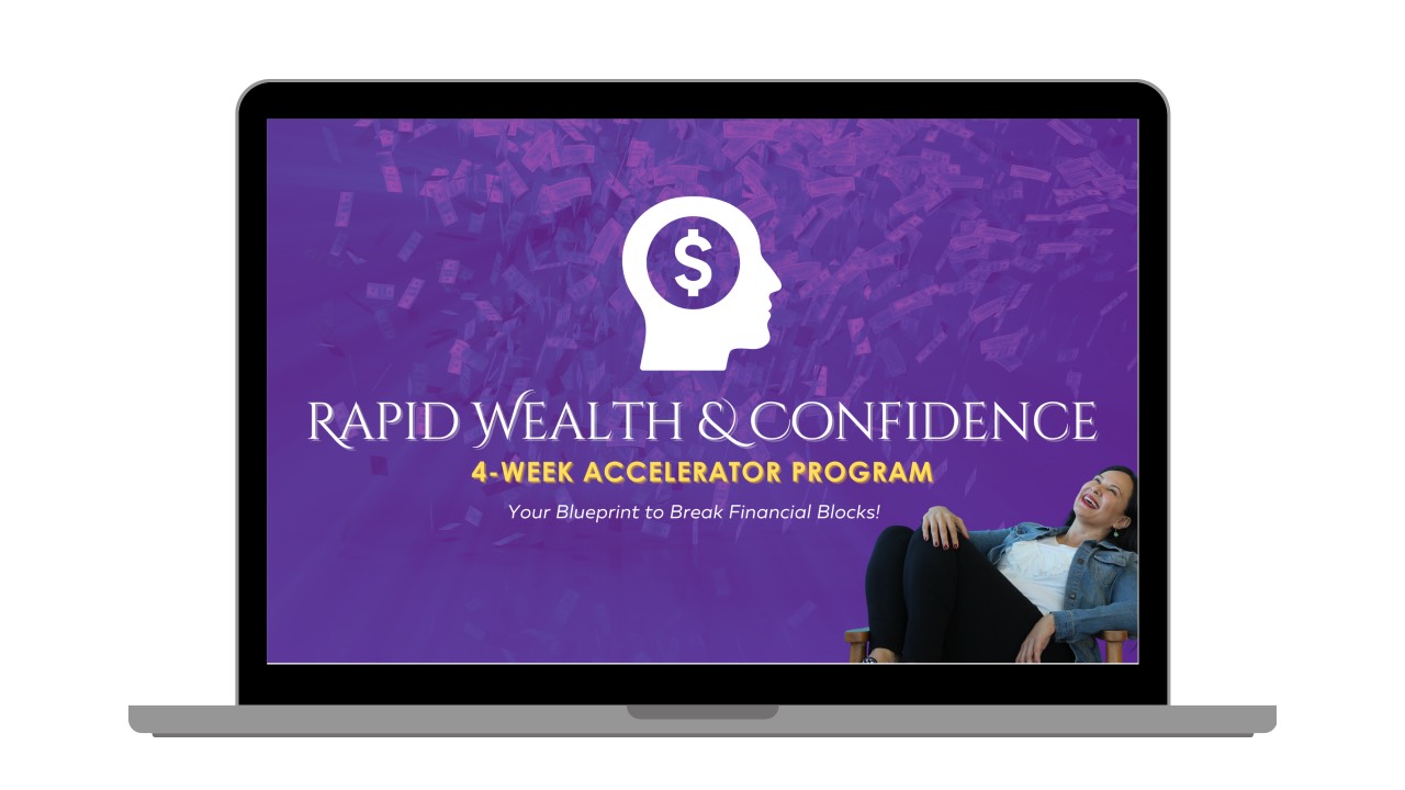 Rapid Wealth & Confidence Accelerator - 4 Week Program