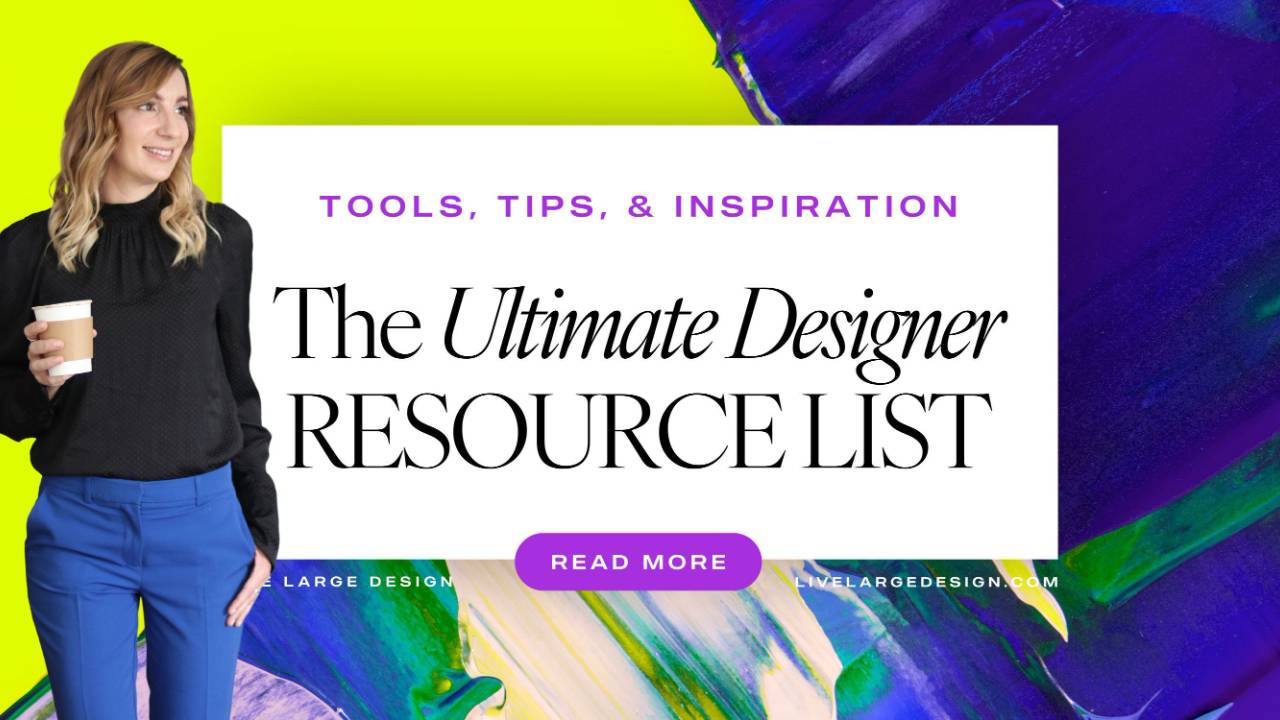 The Ultimate Designer Resource List: Tools, Tips, & Inspiration