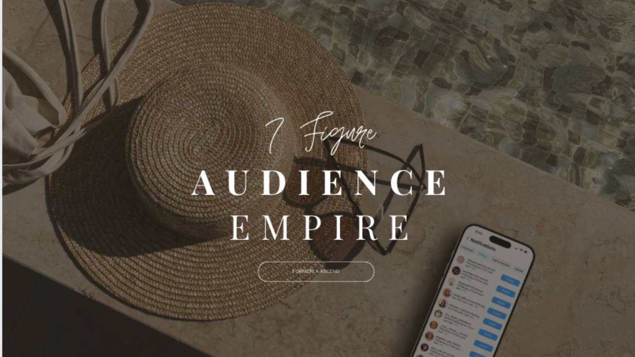 7 Figure Audience Empire - Overview