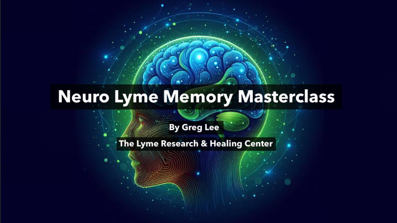 Neuro Lyme Memory Masterclass