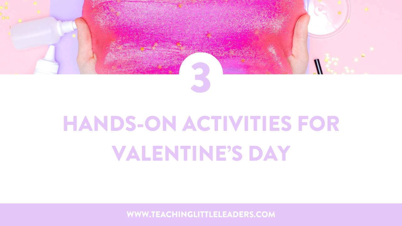 3 Hands-On Valentine's Day Activities for Kindergarten