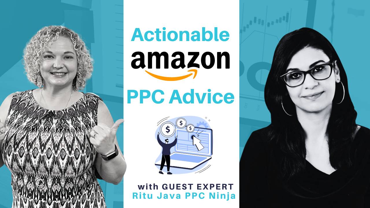 Actionable Amazon PPC advice with Ritu Java PPC Ninja