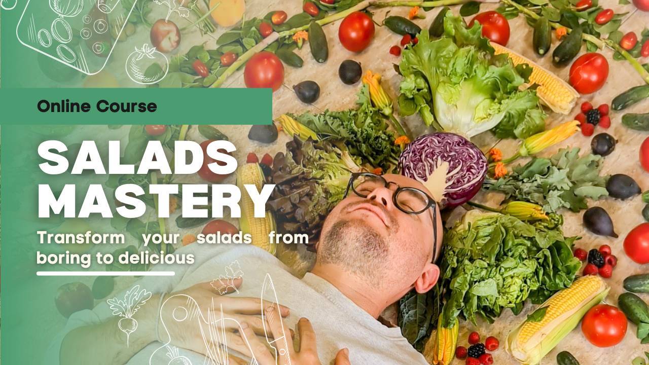 Salads Mastery Course