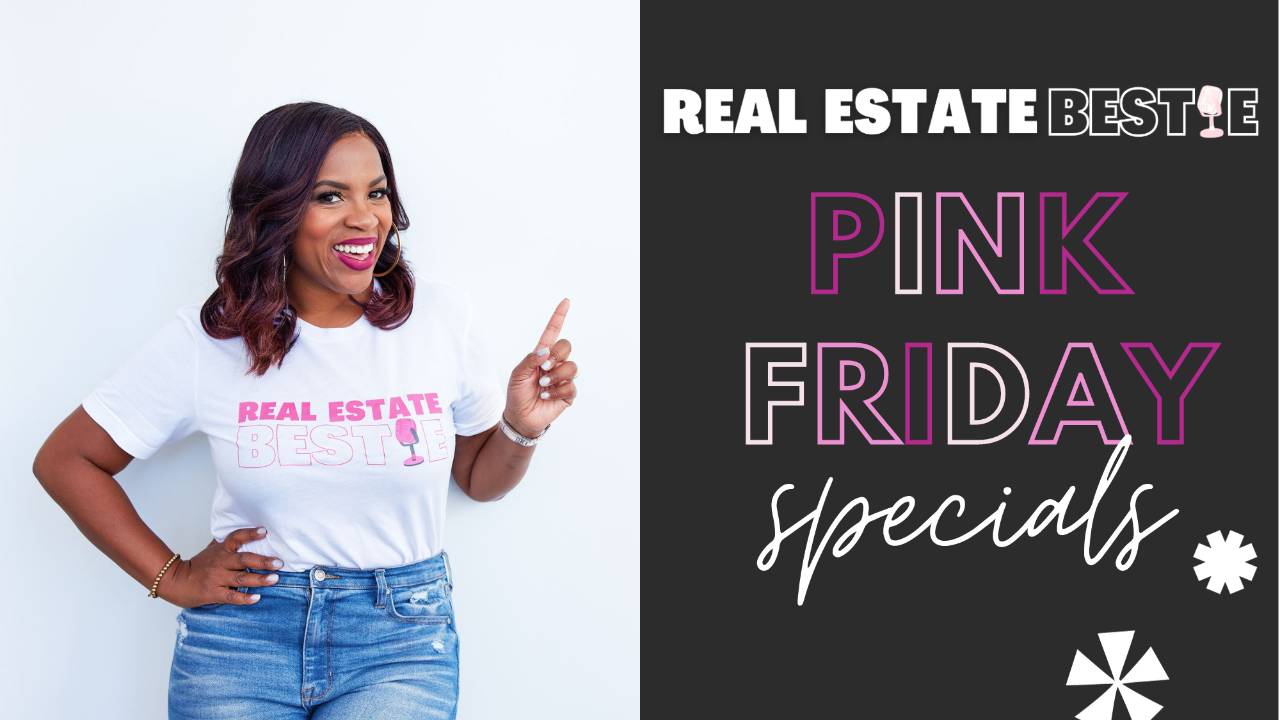 Pink Friday Deals | Real Estate Bestie