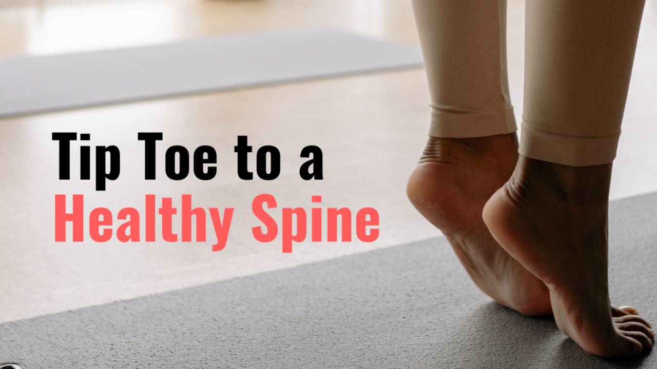 Tip-Toe to a Healthy Spine: Unlocking the Secrets of Toe Mobility