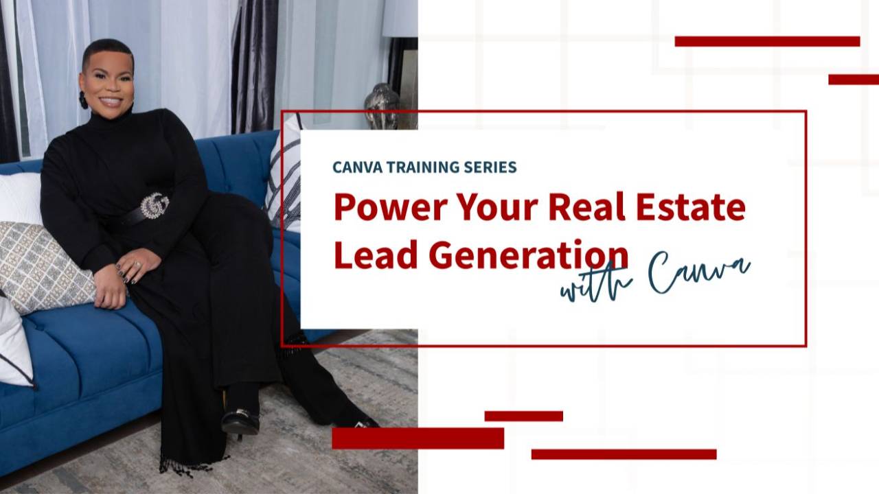 Power Your Real Estate Lead Generation with Canva - Training Course