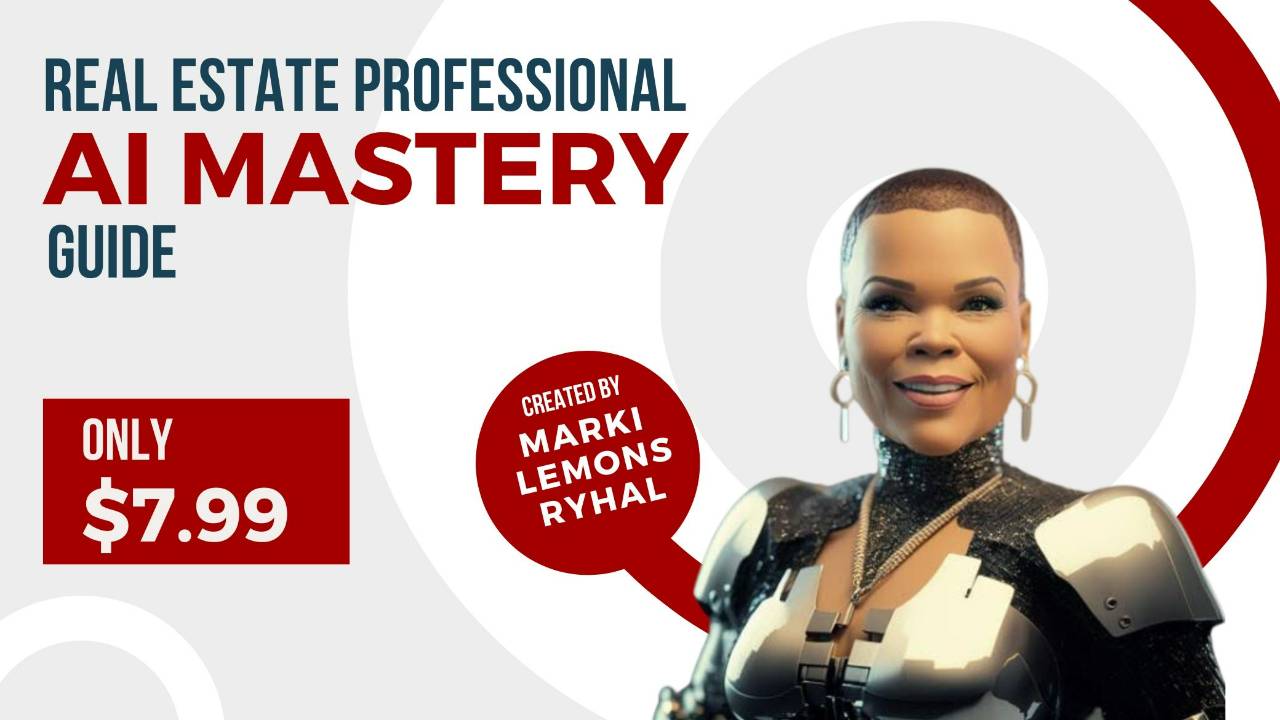 Real Estate Professional AI Mastery Guide