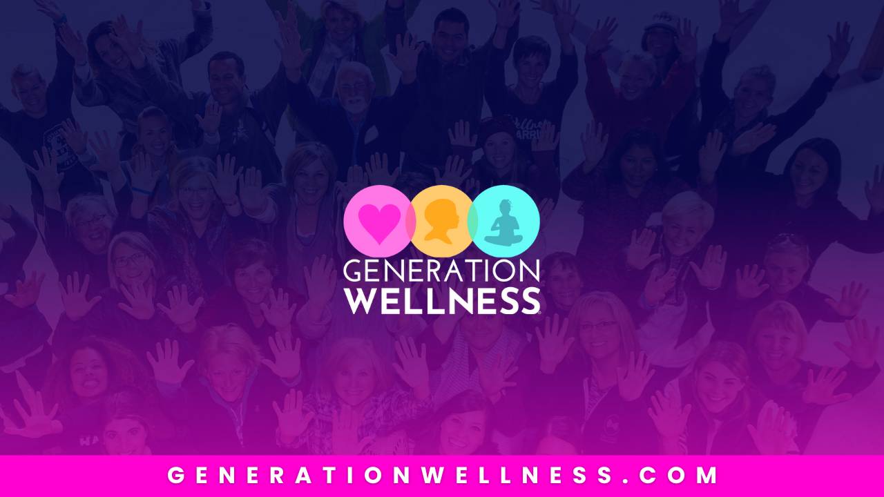 Generation Wellness Blog