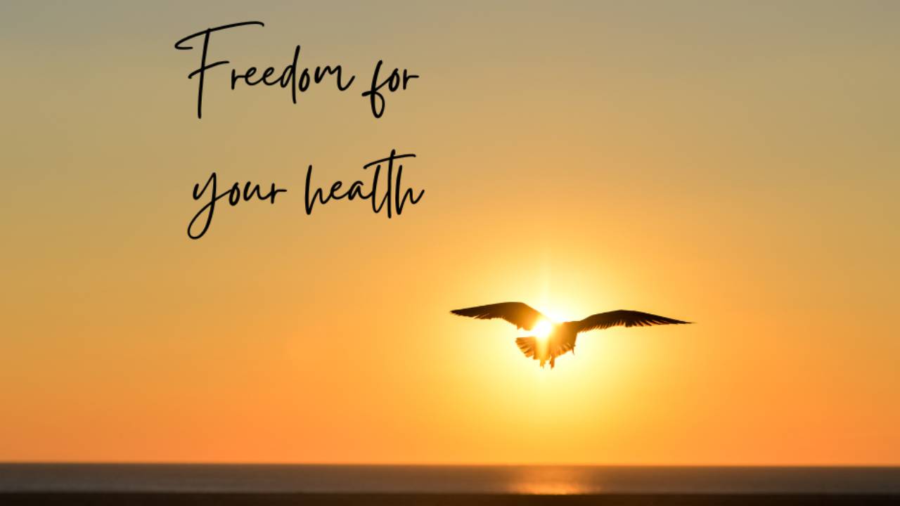 Freedom for your health