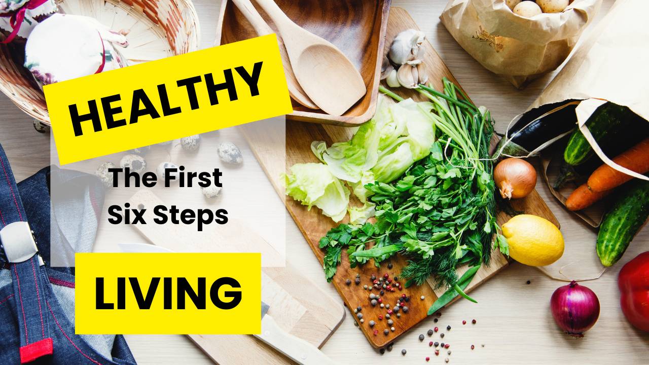 12 Steps to Healthy Living