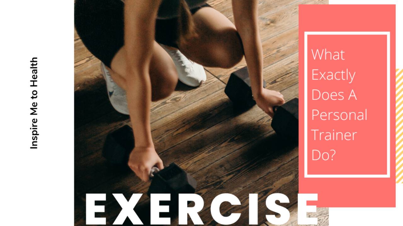 What Exactly Does A Personal Trainer Do?