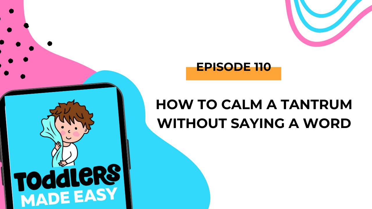 How To Calm A Tantrum Without Saying A Word