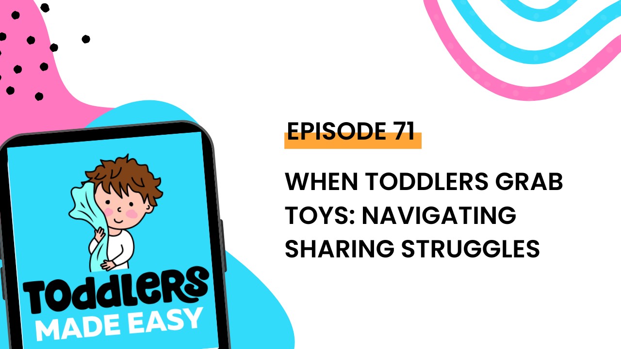 When Toddlers Grab Toys: Navigating Sharing Struggles