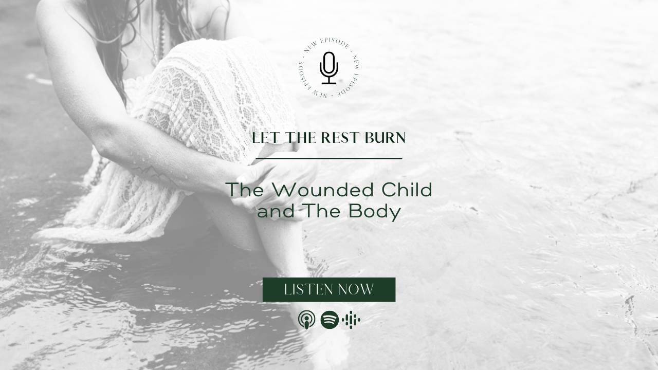 The Wounded Child and The Body