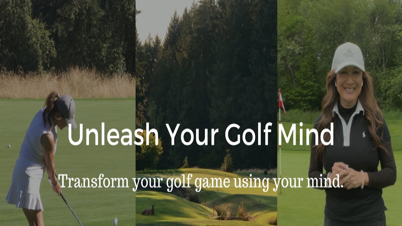 Unleash Your Golf Mind - Transform Your Golf Game
