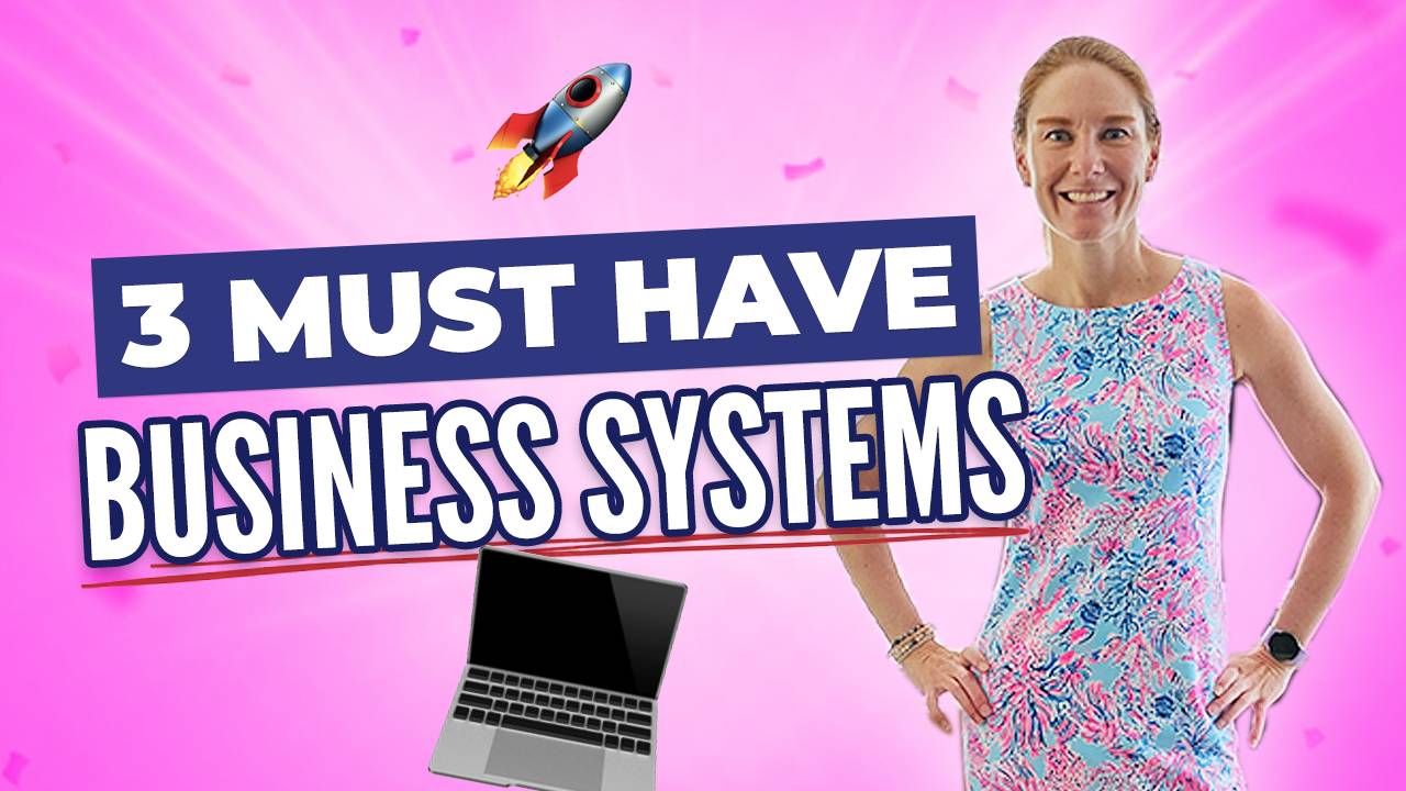 3 Essential Systems Your Business Needs