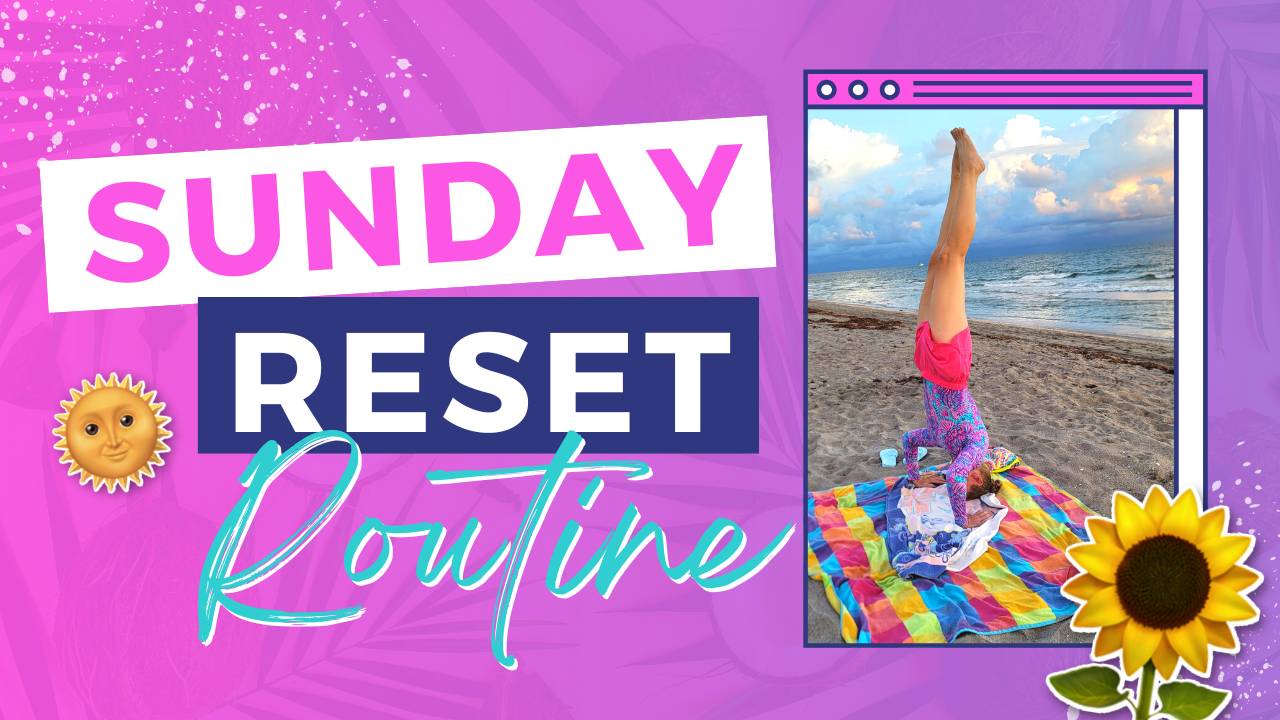 Sunday Reset: Ultimate Guide for a Better Week Ahead