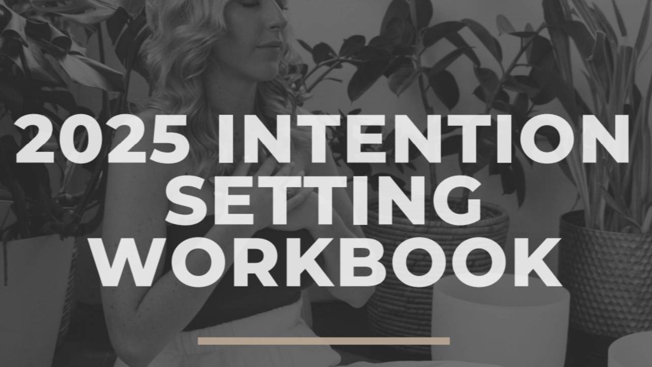 2025 Intention Setting Workbook