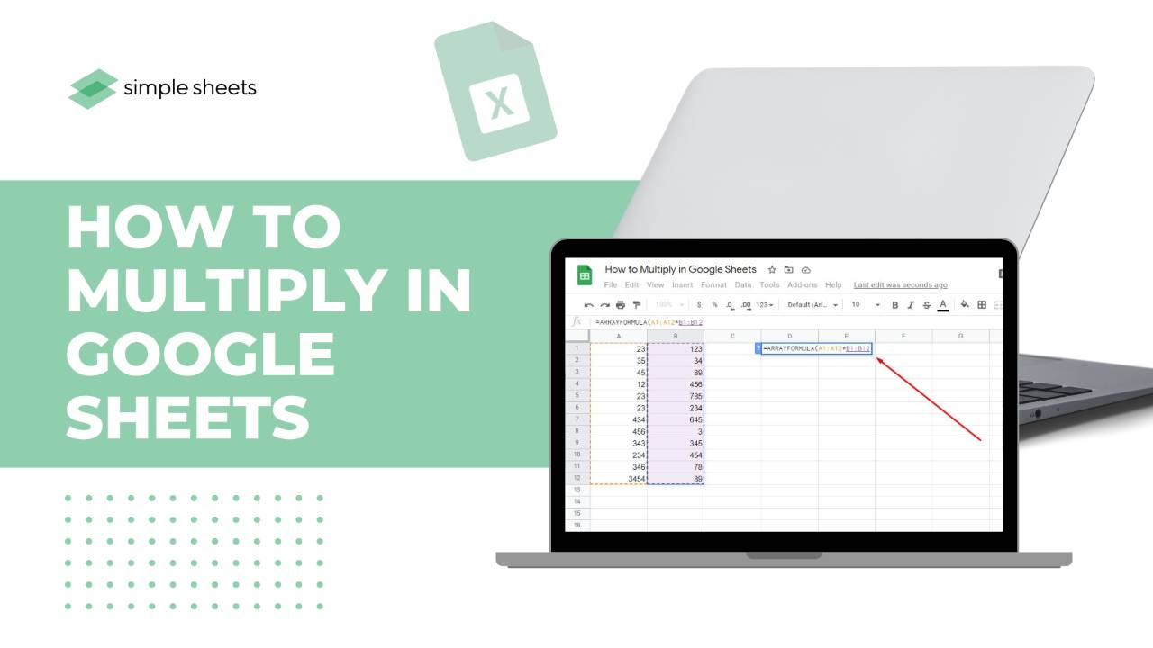 How To Multiply in Google Sheets (6 Easy Methods)