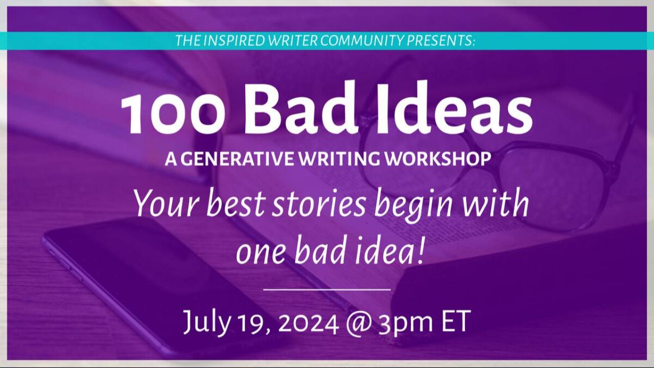 100 Bad Ideas Generative Writing Workshop
