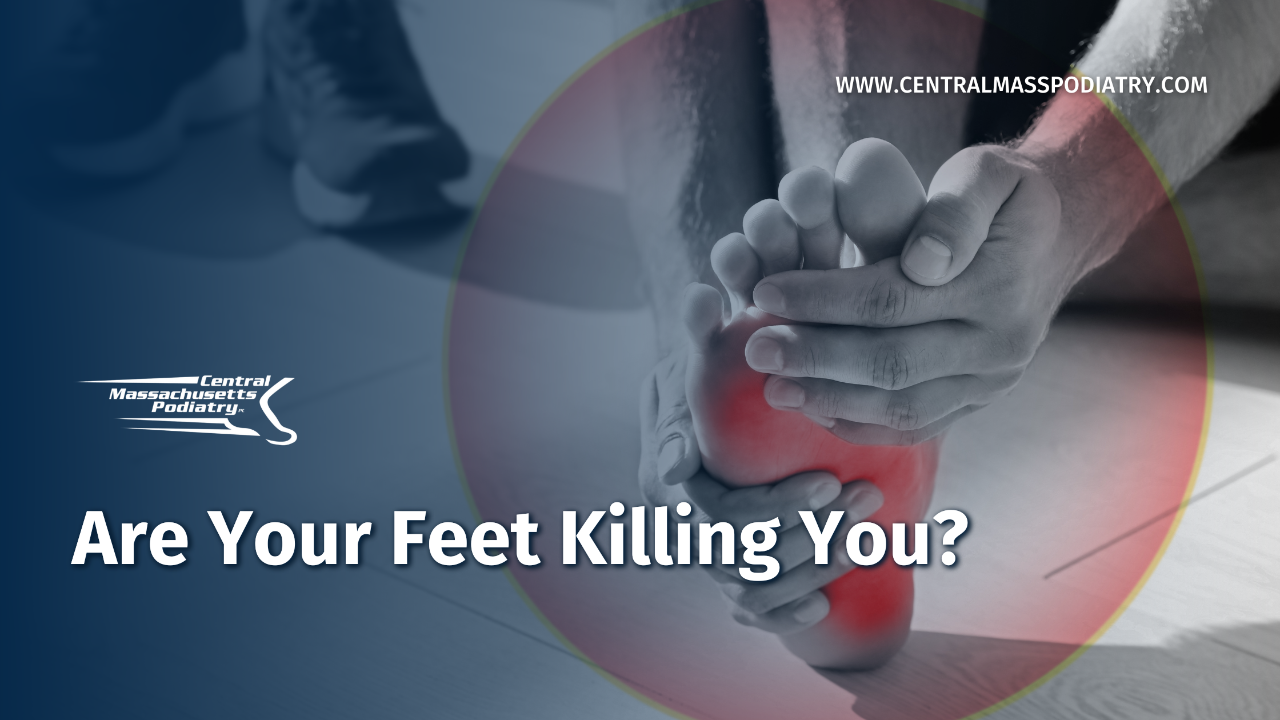 Are Your Feet Killing You?