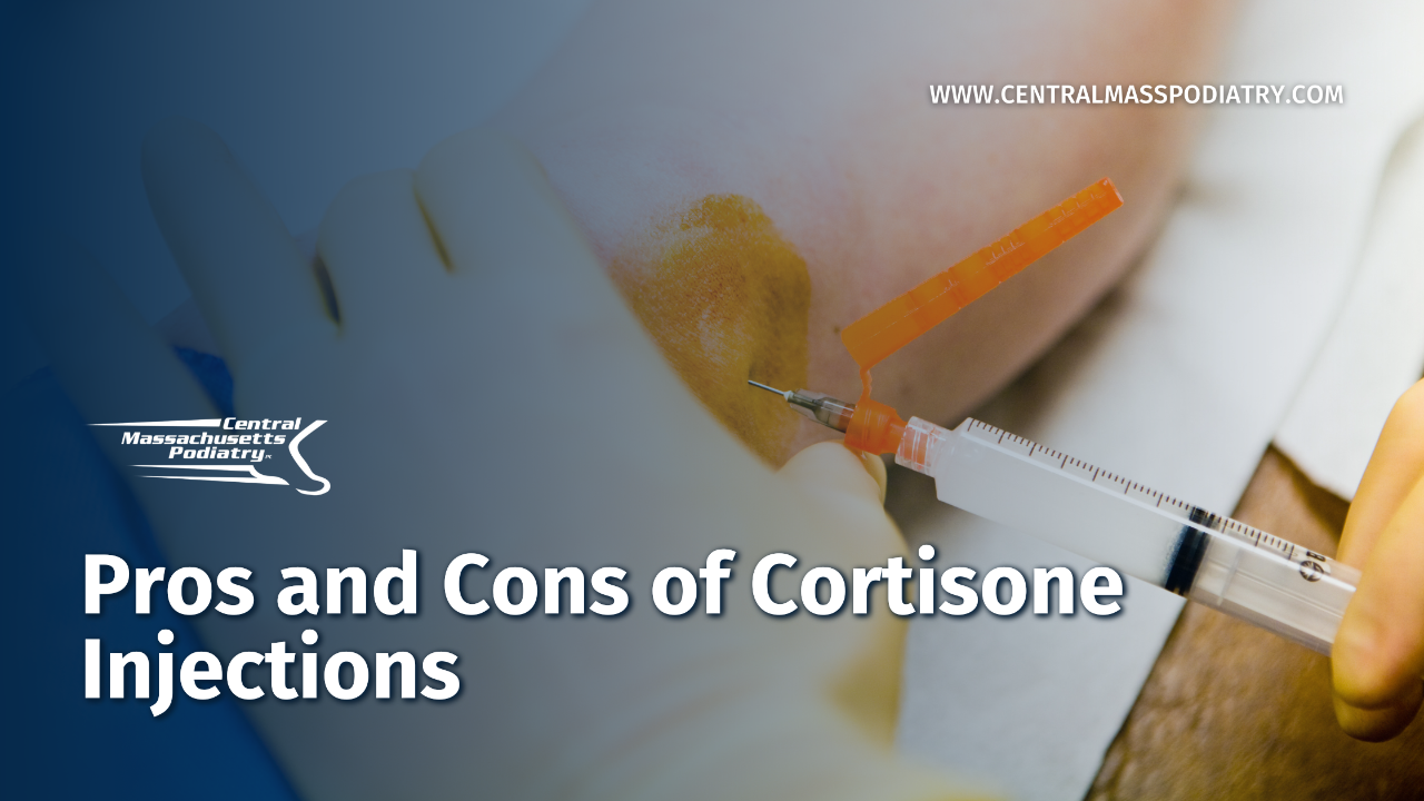 Pros and Cons of Cortisone Injections | Central MA Podiatry