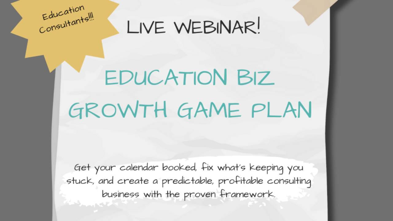 Education Biz Growth Game Plan Webinar