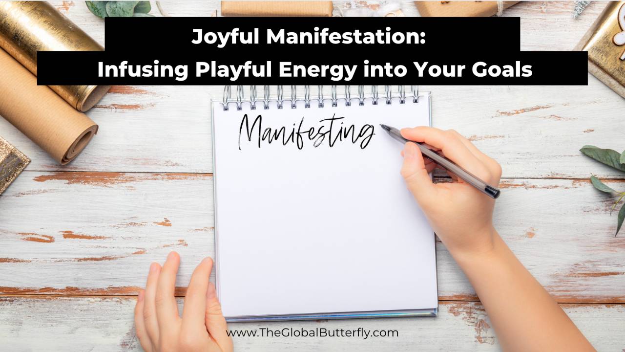 Joyful Manifestation: Infusing Playful Energy into Your Goals