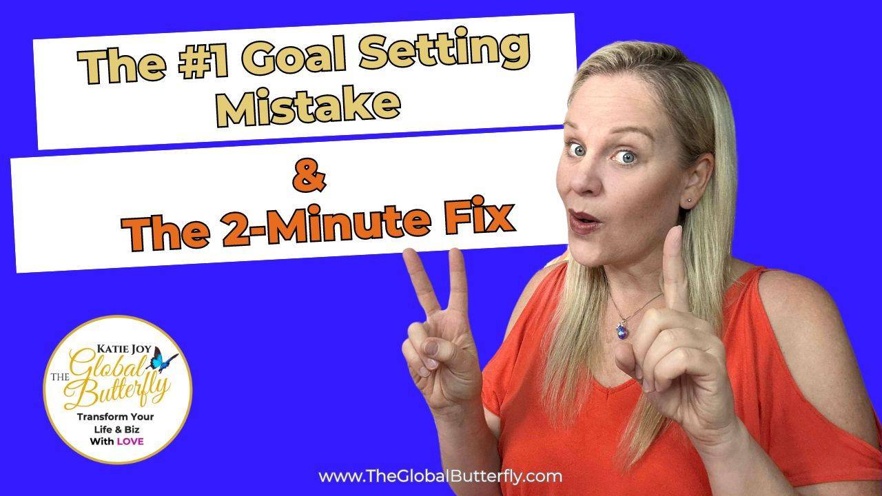 The #1 Goal-Setting Mistake & The 2-Minute Fix