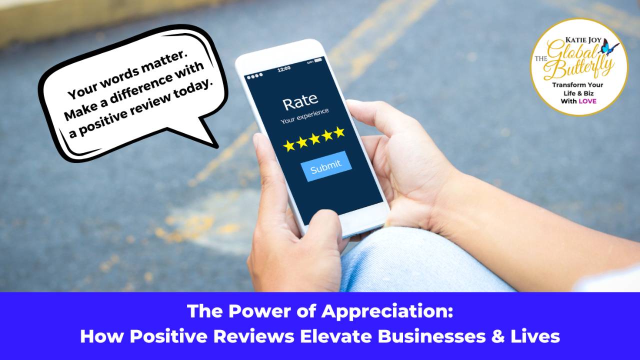 The Power of Positive Reviews: Why Appreciation Elevates Businesses