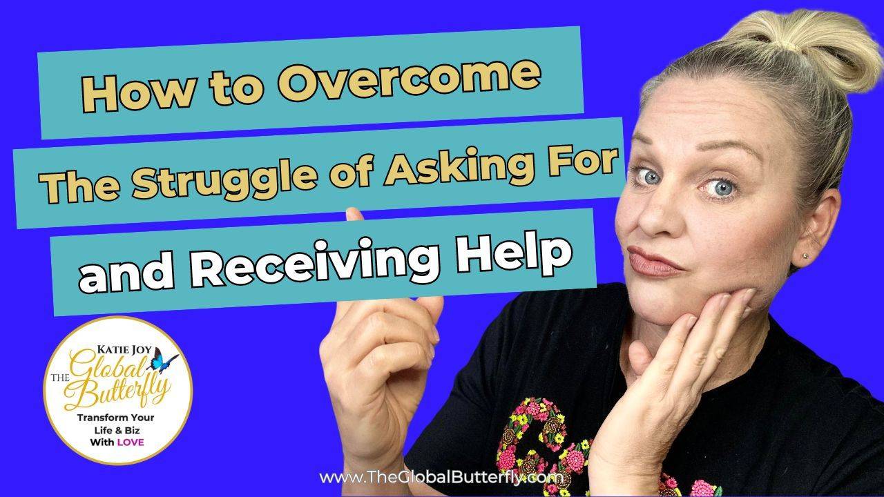 How to Overcome the Struggle of Asking for and Receiving Help
