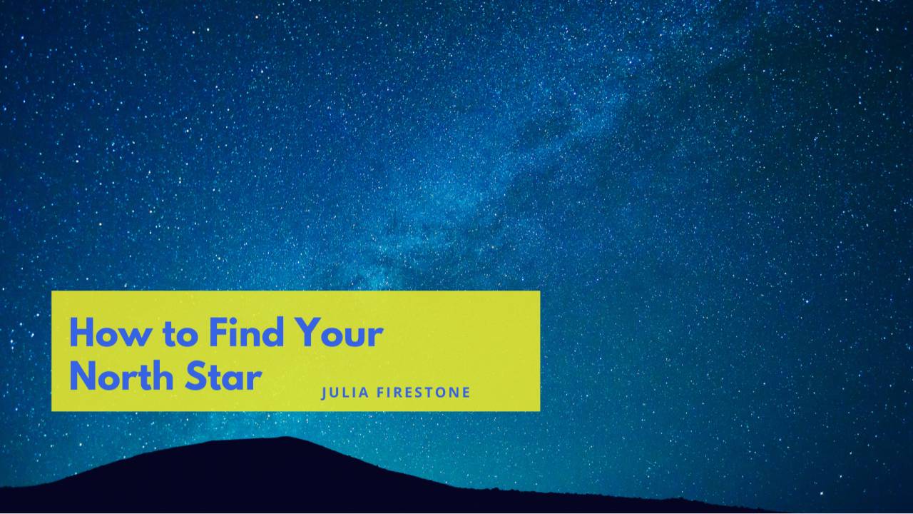 How to find your north star