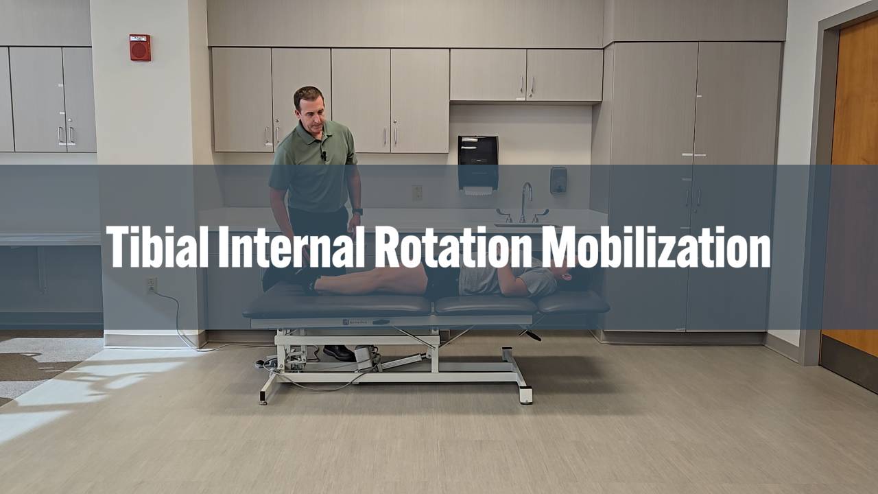 Tibial Internal Rotation Mobilization