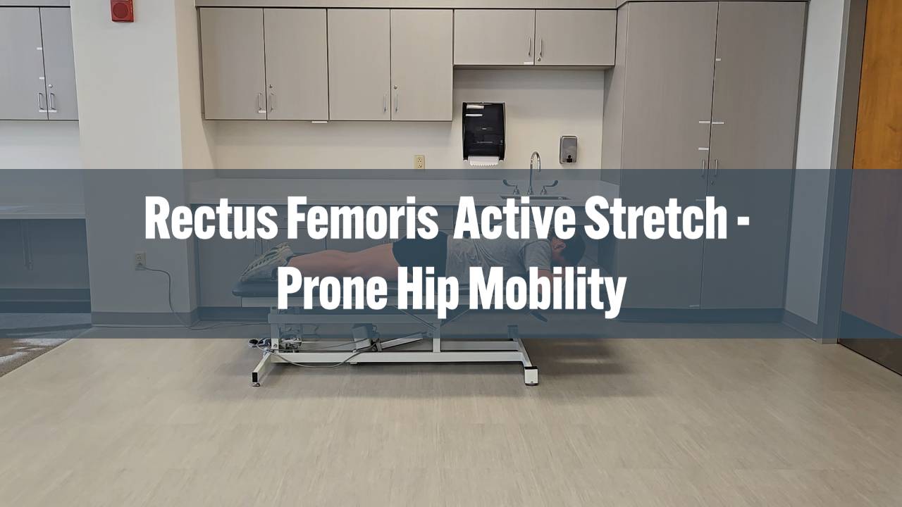 Rectus Femoris Active Stretch - Prone Hip Mobility
