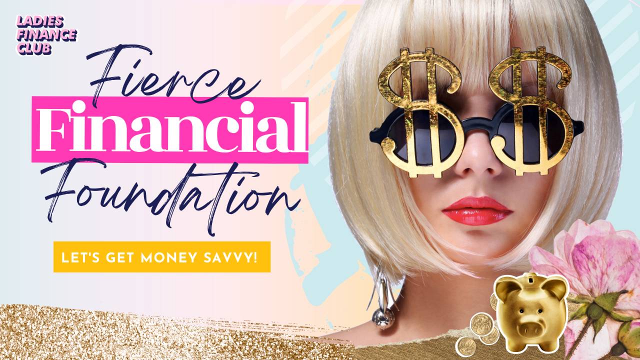 LFC Course | Fierce Financial Foundation