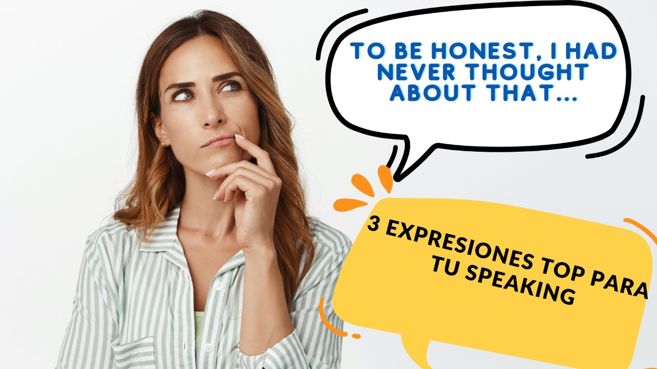 3 expresiones para ganar tiempo y nota en tu speaking