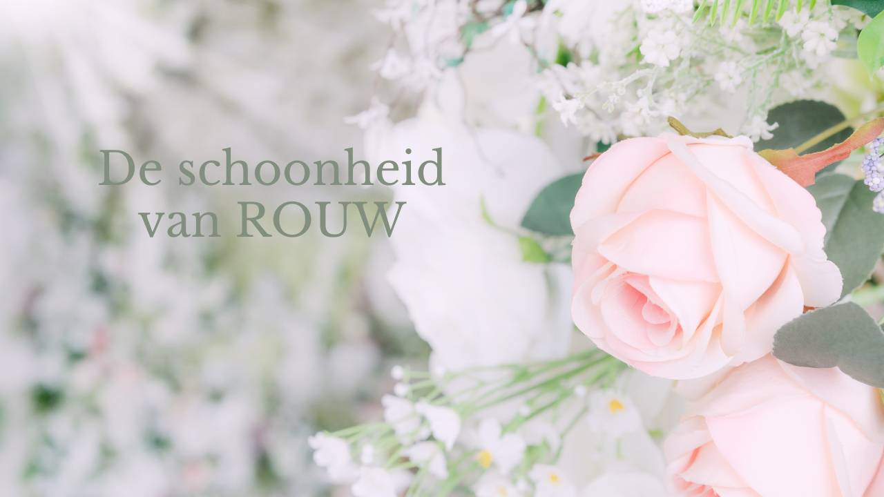 De schoonheid van rouw