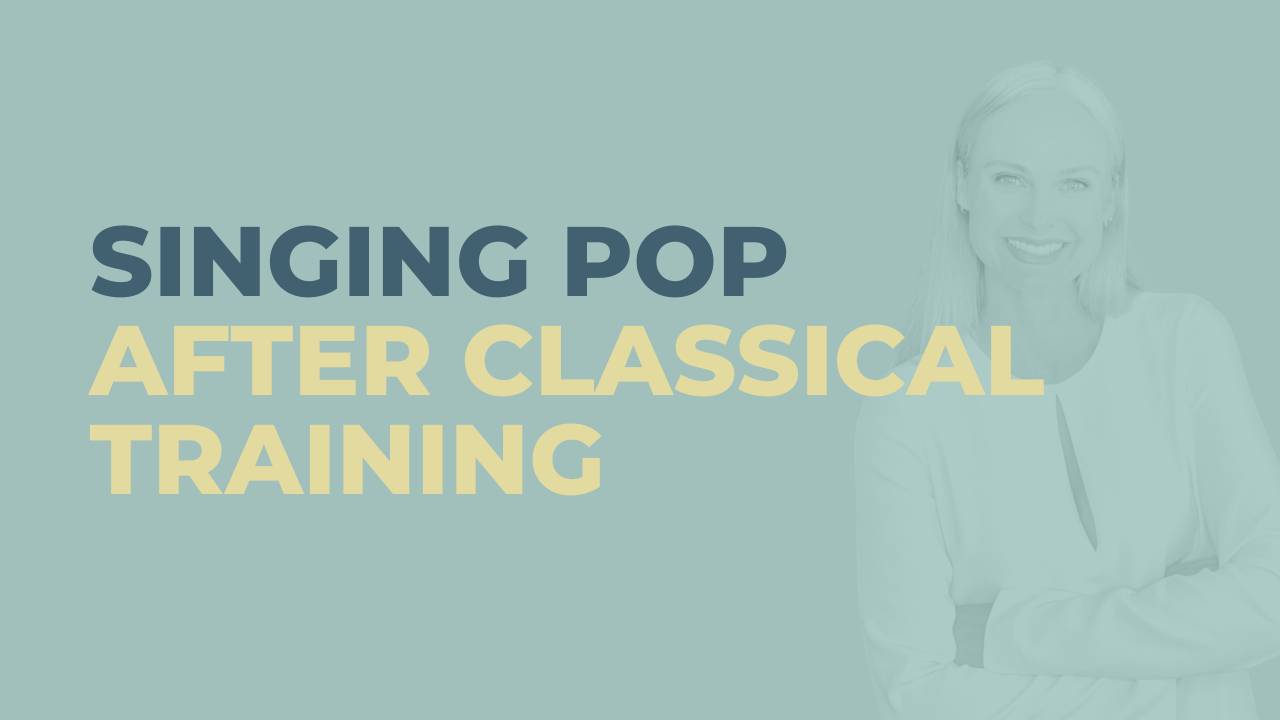 Singing Pop After Classical Training