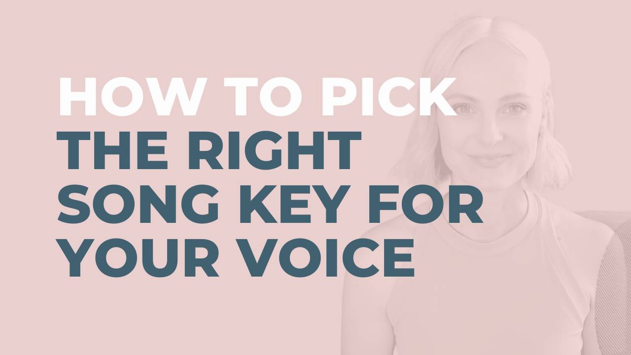 How to Pick the Right Song Key for Your Voice