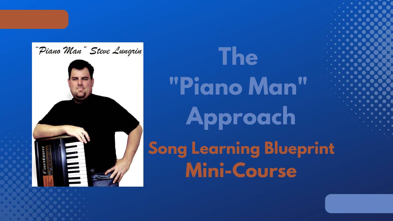 Piano Man Approach Free "Song Learning Blueprint" Mini-Course