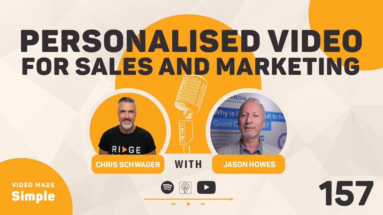 Personalised Video for Effective Marketing & Sales with Jason Howes